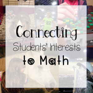 Connecting Math to Student’s Interest